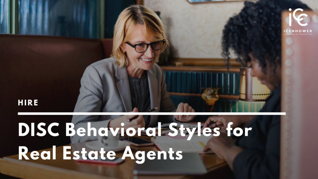 DISC Behavioral Profiles for Real Estate Team Roles - Real Estate ...