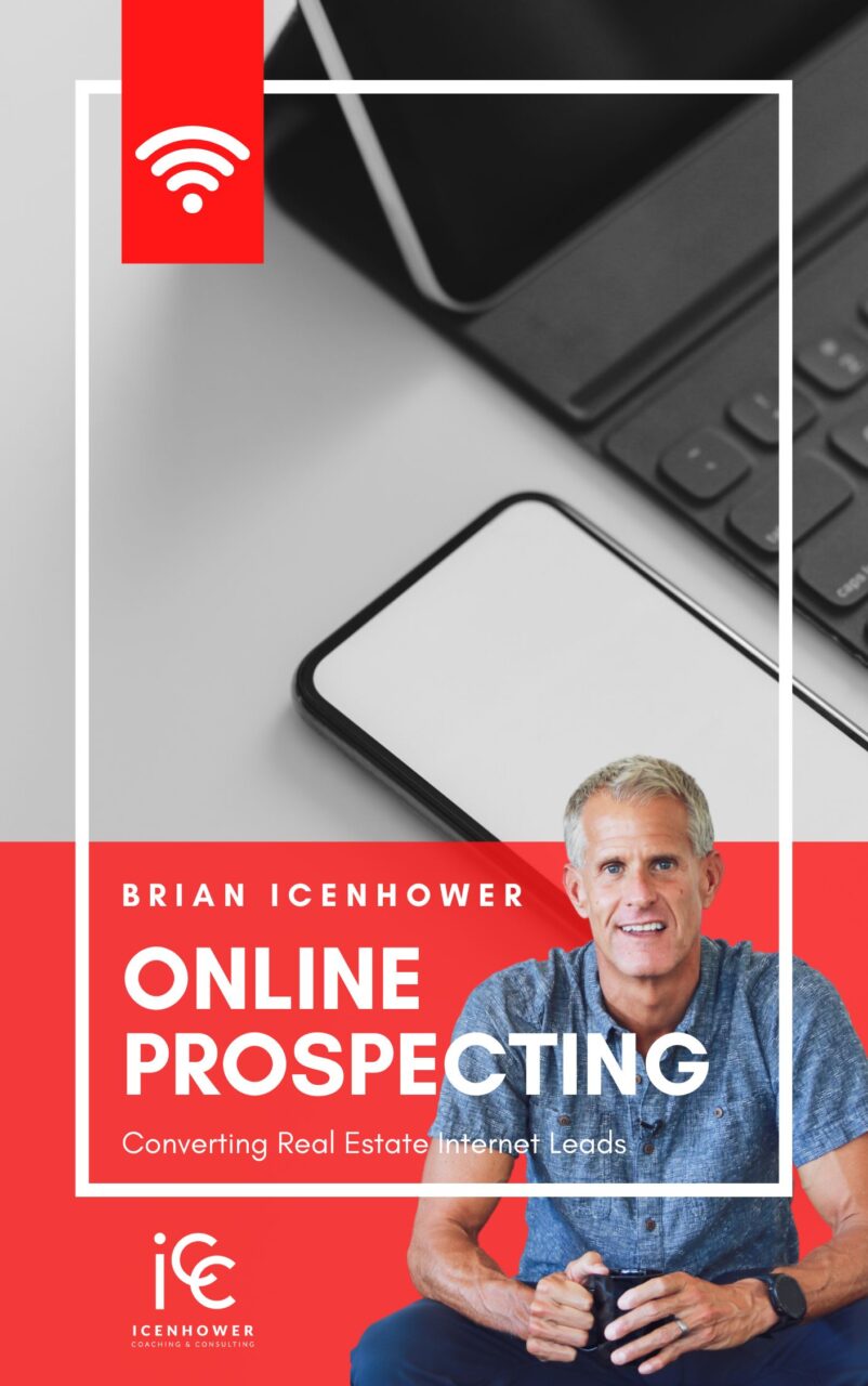 ONLINE PROSPECTING: Convert Leads - Real Estate Coaching - Icenhower ...