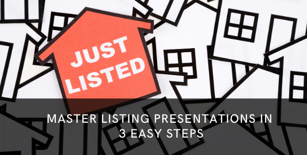 Master Listing Presentations in 3 Easy Steps - Real Estate Coaching ...