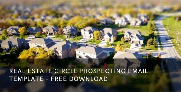 Real Estate Circle Prospecting Free Template - Real Estate Coaching ...