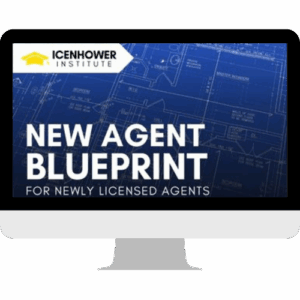 New Agent Blueprint (Icenhower Institute) - Real Estate Coaching ...